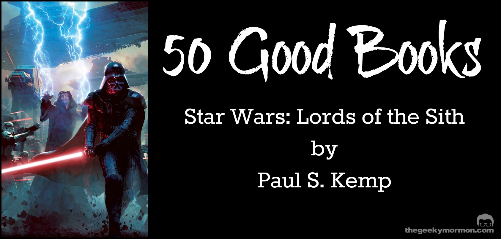 50 Good Books: Star Wars: Lords of the Sith - Jake Dietz